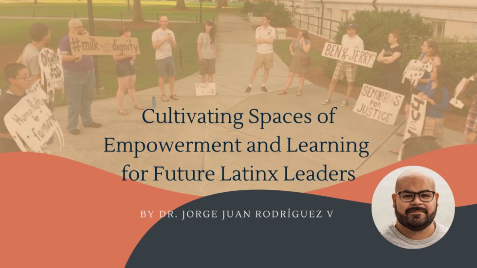 Cultivating Spaces of Empowerment and Learning for Future Latinx ...